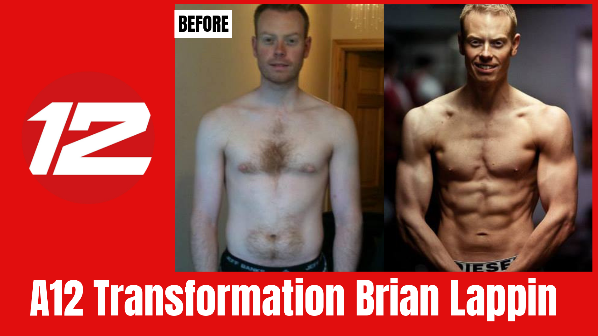 Amazing 12 Transformation - Brian Lappin - Amazing 12