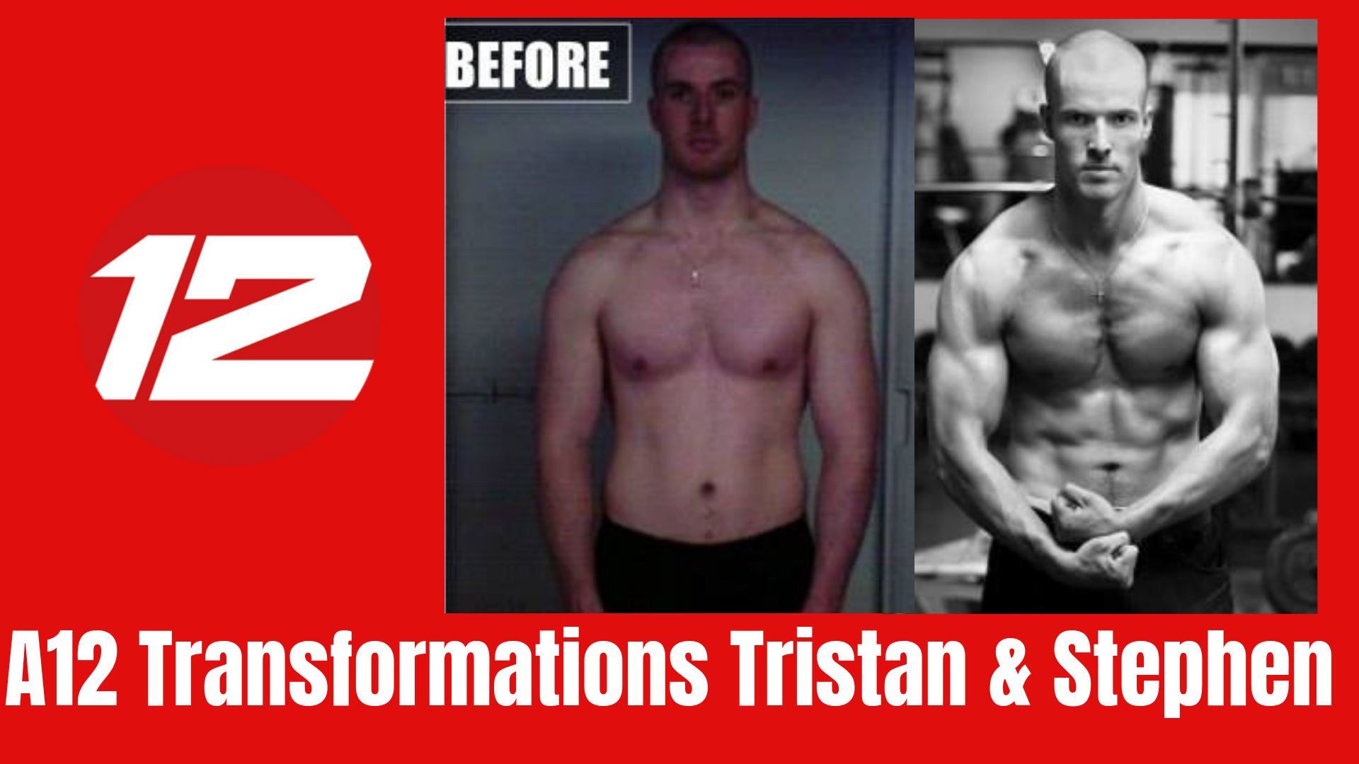 Amazing 12 Transformations - Tristan & Stephen - Amazing 12